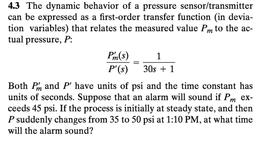 Solved 4.3 The dynamic behavior of a pressure | Chegg.com