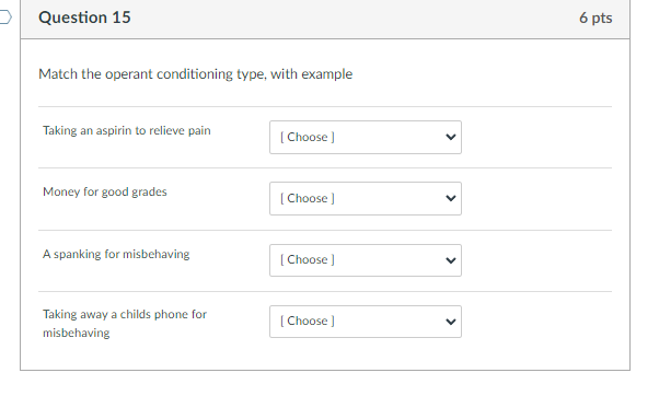 Solved Question 15Match the operant conditioning type, with | Chegg.com