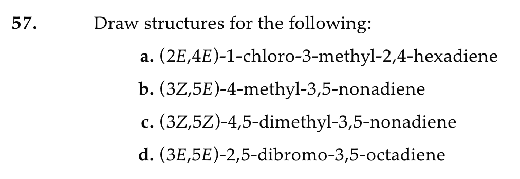 Draw The Structural Formula Of (3e,5z) 5 Ethyl 3,5 Nonadiene