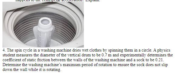 Solved 4. The spin cycle in a washing machine dries wet | Chegg.com