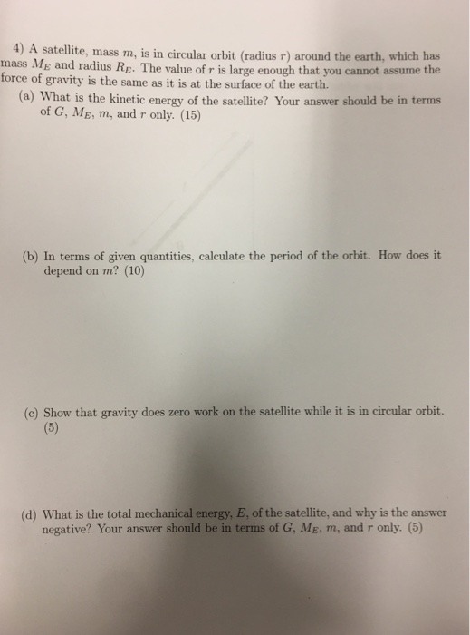 Solved 4 A Satellite Mass M Is In Circular Orbit Radius