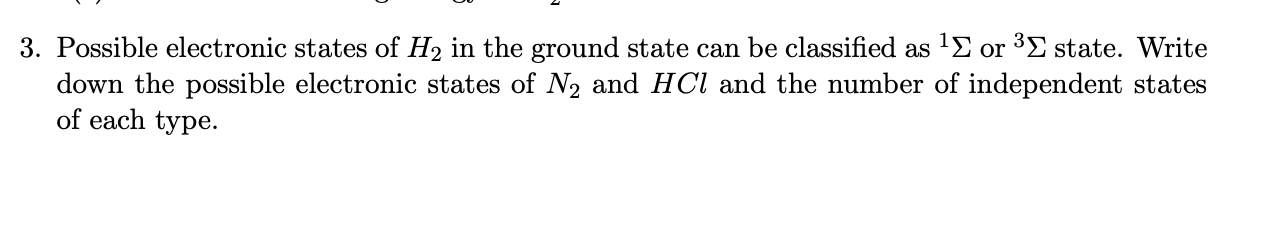 High Quality SOLUTION Possible electronic states of H2 in ﻿the ground ...
