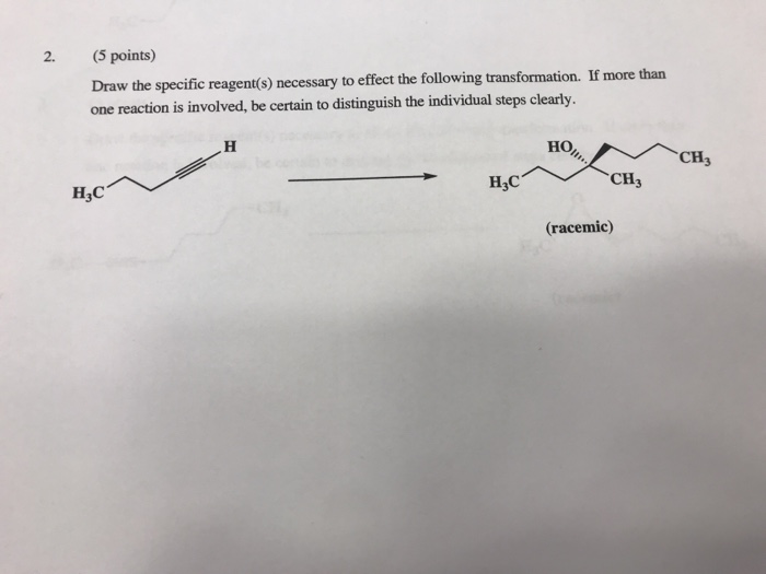 Solved 2. (5 points) Draw the specific reagent(s) necessary | Chegg.com