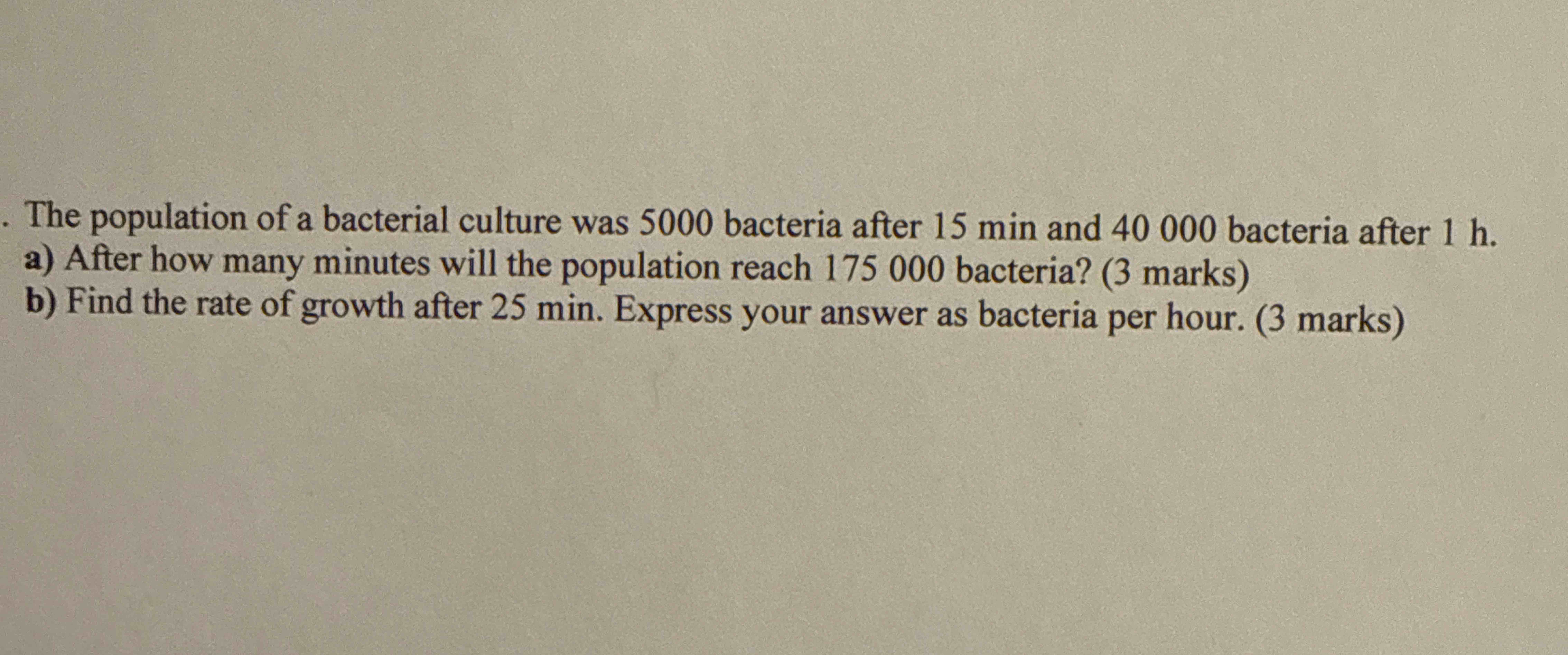 Solved The population of a bacterial culture was 5000 | Chegg.com