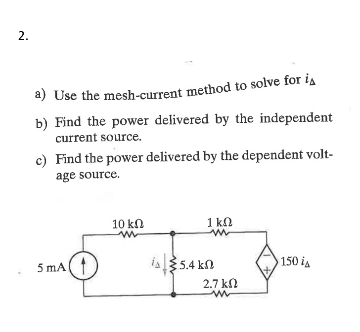 Solved a) Use the mesh-current method to solve for la b) | Chegg.com