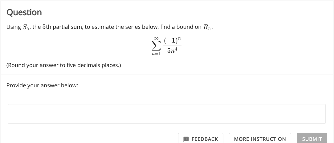Solved Question Using S5, the 5th partial sum, to estimate | Chegg.com