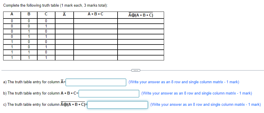 Solved Complete the following truth table ( 1 mark each, 3 | Chegg.com
