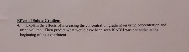 Solved Effect of Solute Gradient 4. Explain the effects of | Chegg.com