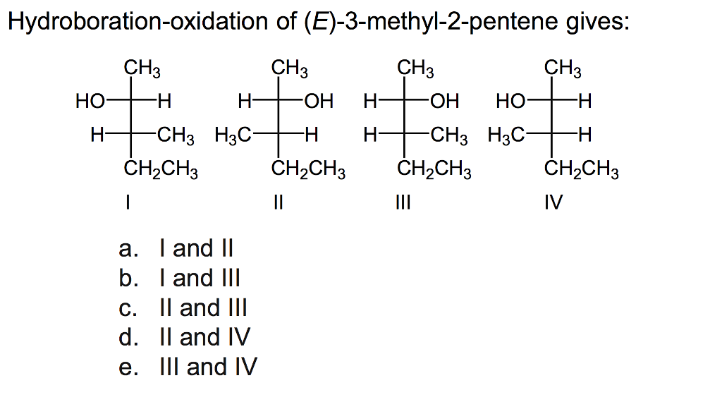 Solved Hydroboration-oxidation of (E)-3-methyl-2-pentene | Chegg.com