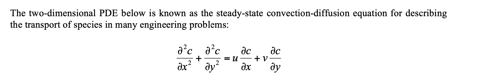 Solved The two-dimensional PDE below is known as the | Chegg.com
