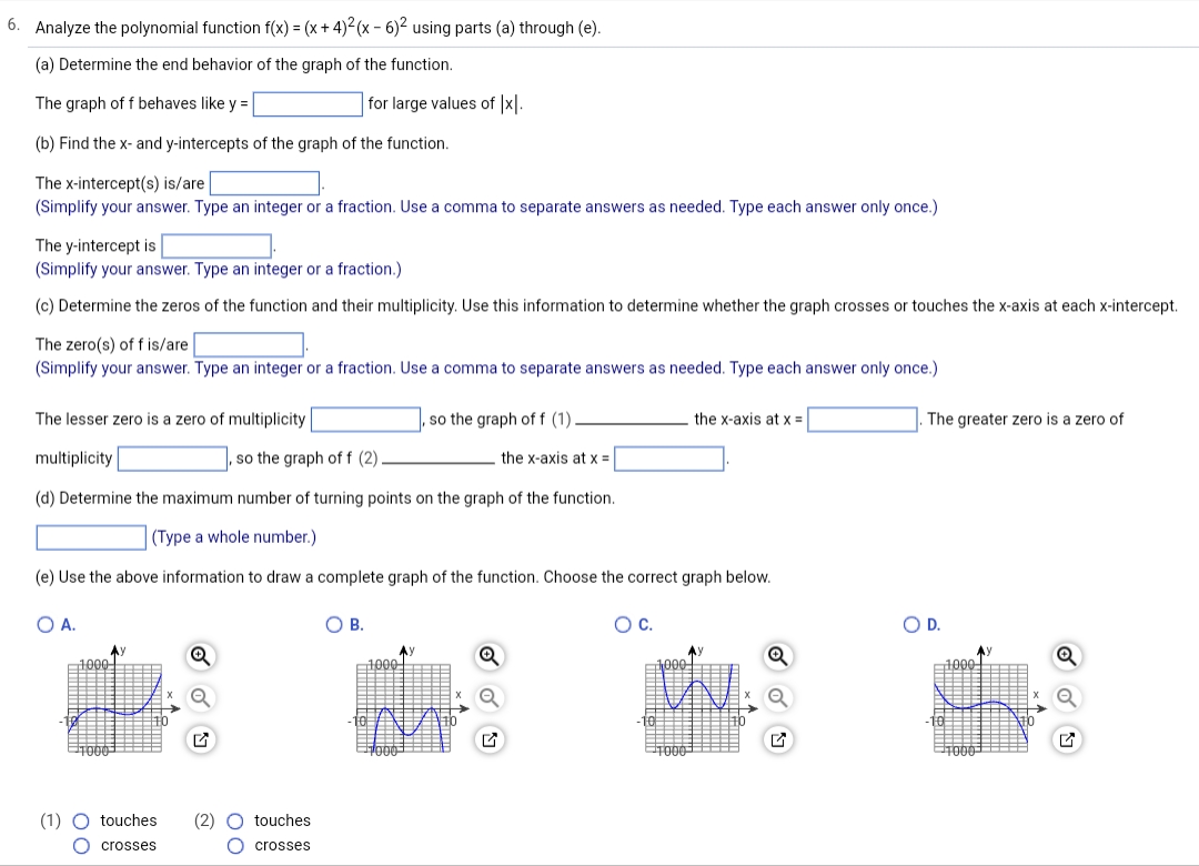 Solved Analyze the polynomial function f(x)=(x+4)2(x−6)2 | Chegg.com