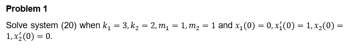 Solved please solve system differential equation problem, | Chegg.com
