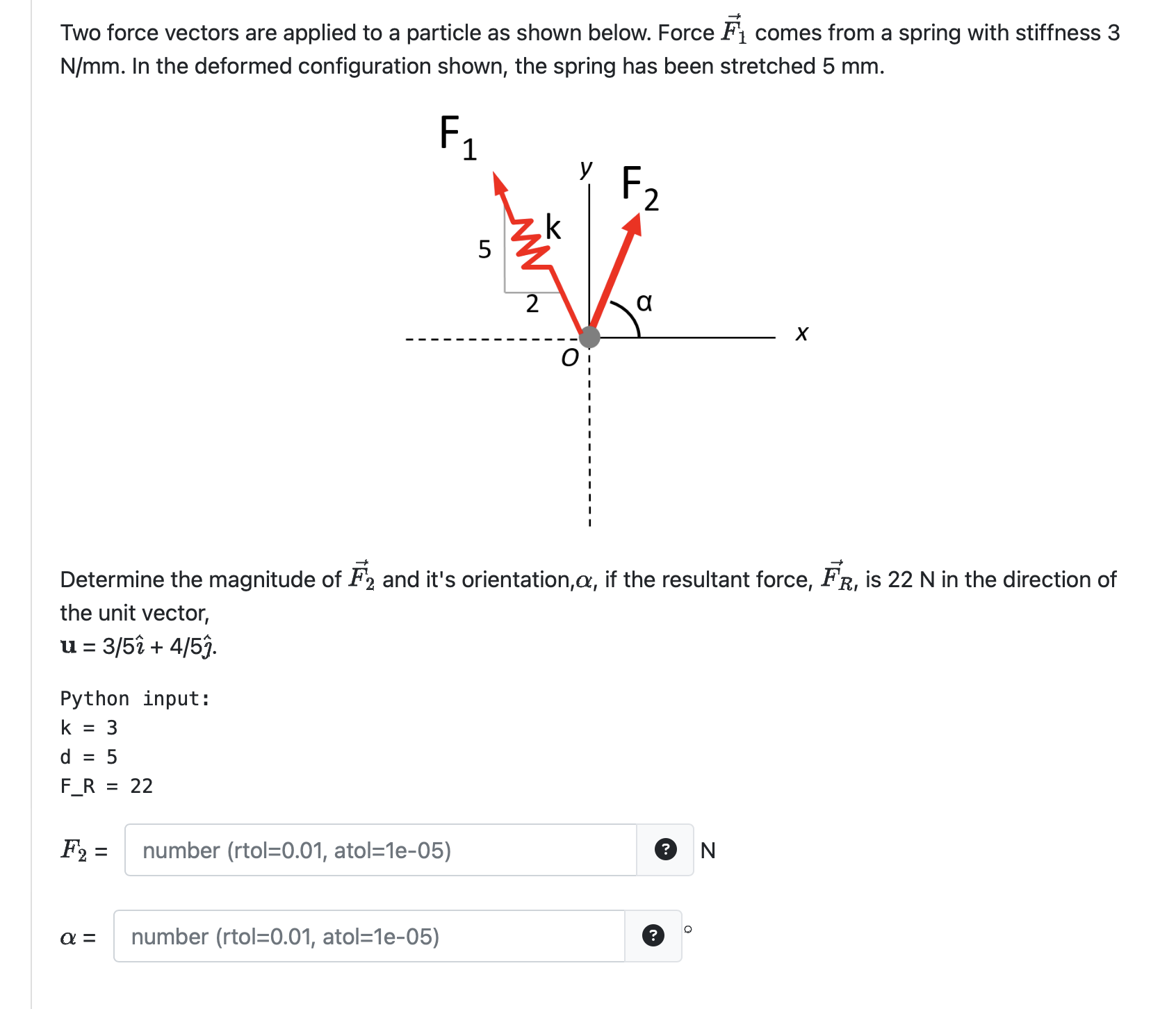 Solved Two force vectors are applied to a particle as shown | Chegg.com