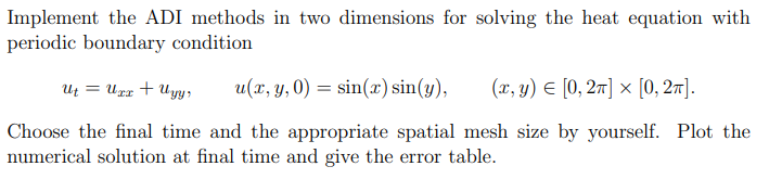 Solved Implement the ADI methods in two dimensions for | Chegg.com
