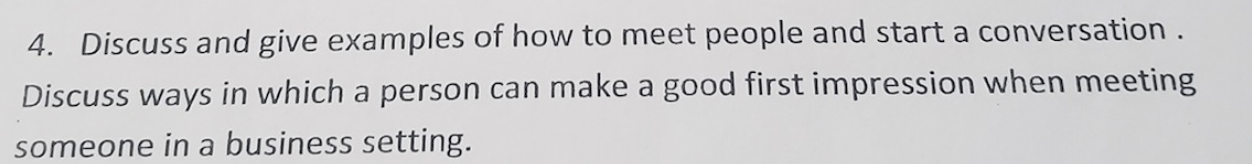 Solved 4. Discuss and give examples of how to meet people | Chegg.com