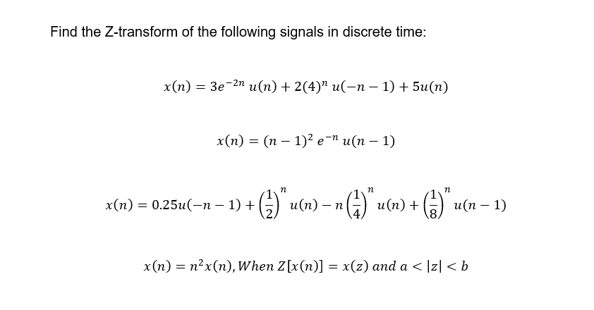 Solved Find the Z-transform of the following signals in | Chegg.com