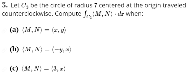 Solved 3. Let C3 be the circle of radius 7 centered at the | Chegg.com
