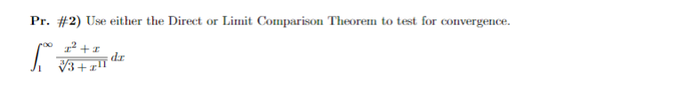 Solved Pr. #2) Use either the Direct or Limit Comparison | Chegg.com