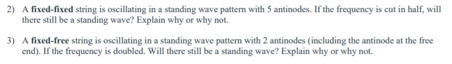 Solved 2) A fixed-fixed string is oscillating in a standing | Chegg.com