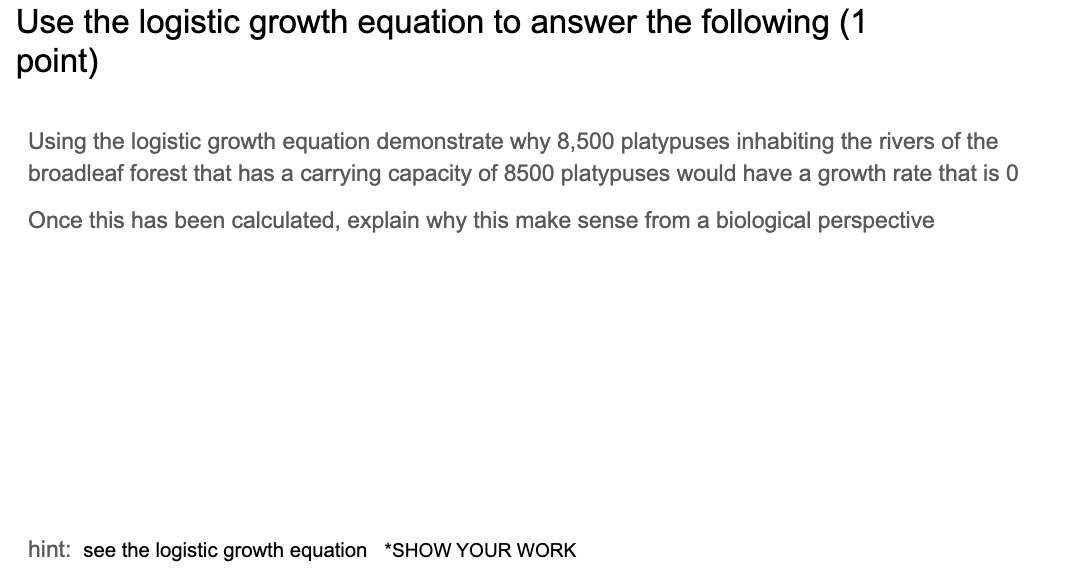 Solved Using the logistic growth equation demonstrate why | Chegg.com
