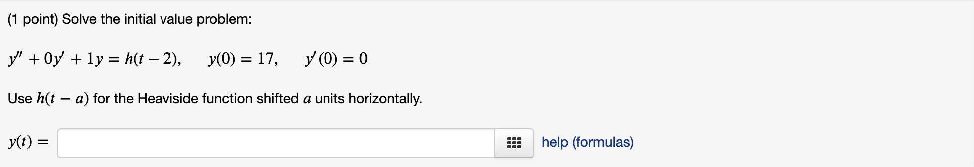 Solved (1 point) Solve the initial value problem: Y"' + Oy + | Chegg.com