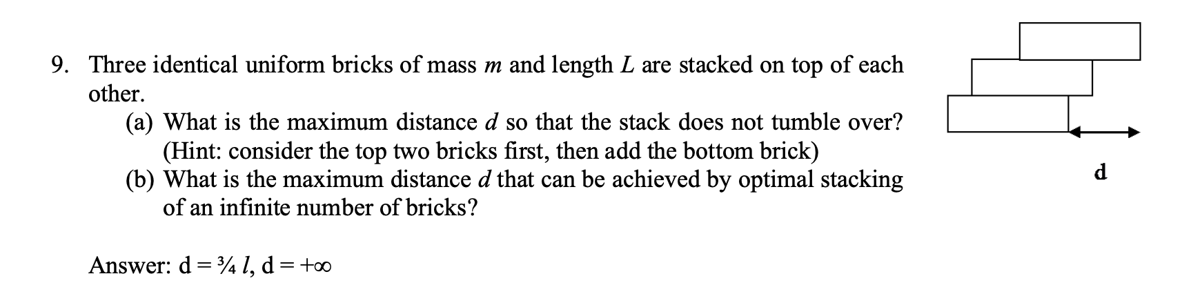 Solved 9. Three identical uniform bricks of mass m and | Chegg.com