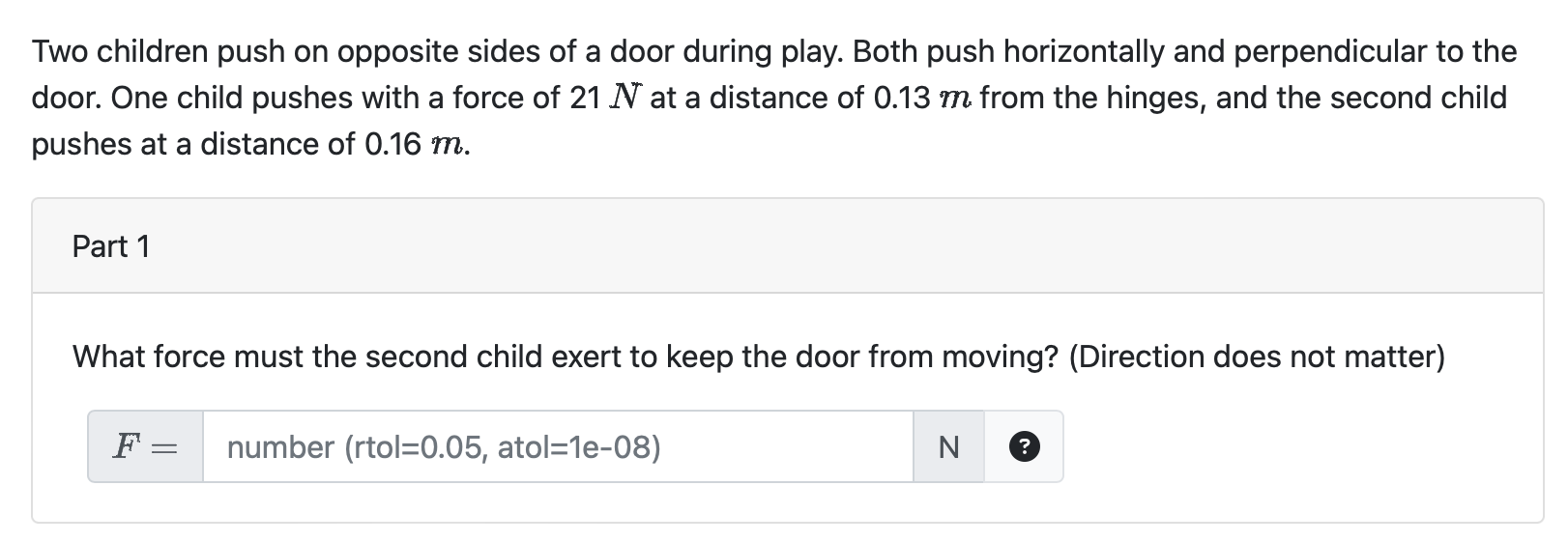 Solved Two children push on opposite sides of a door during | Chegg.com