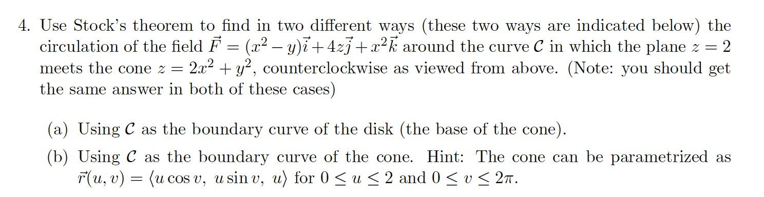 Solved Use Stock's theorem to ﻿find in ﻿two different ways | Chegg.com