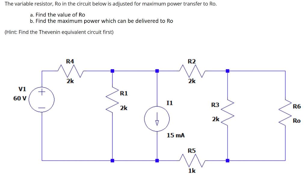 Solved The variable resistor, Ro in the circuit below is | Chegg.com
