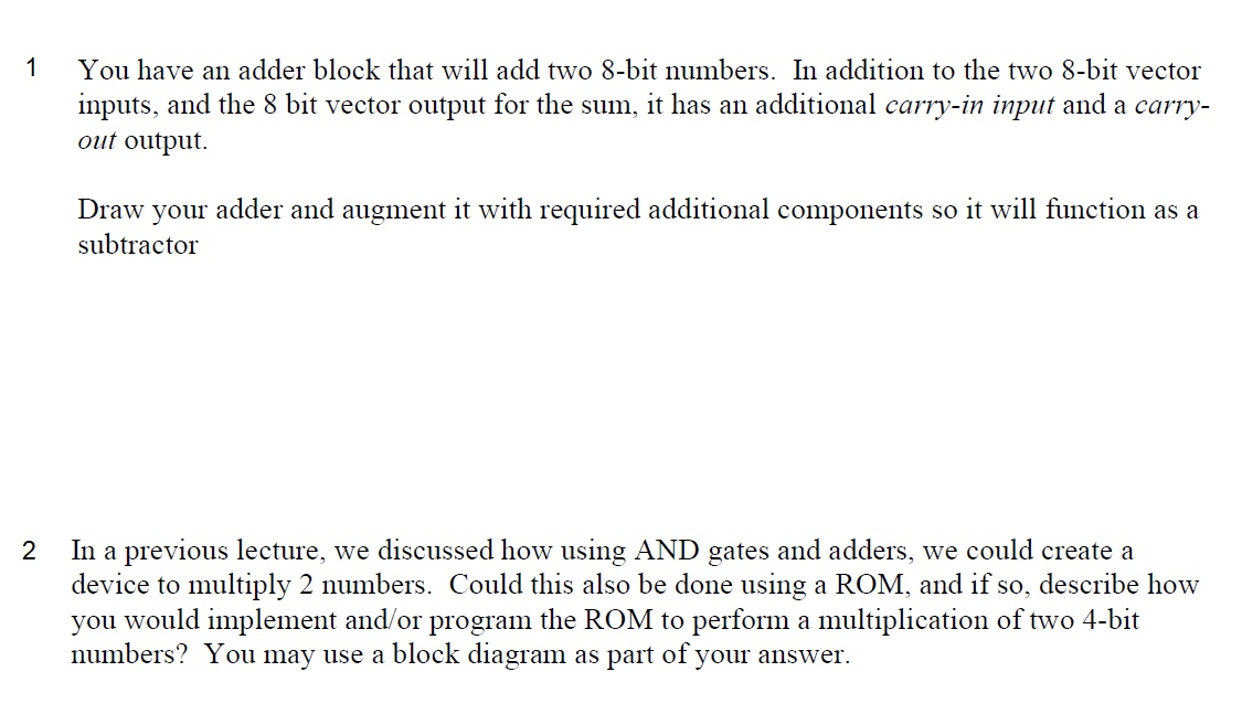 Solved 1 You have an adder block that will add two 8-bit | Chegg.com