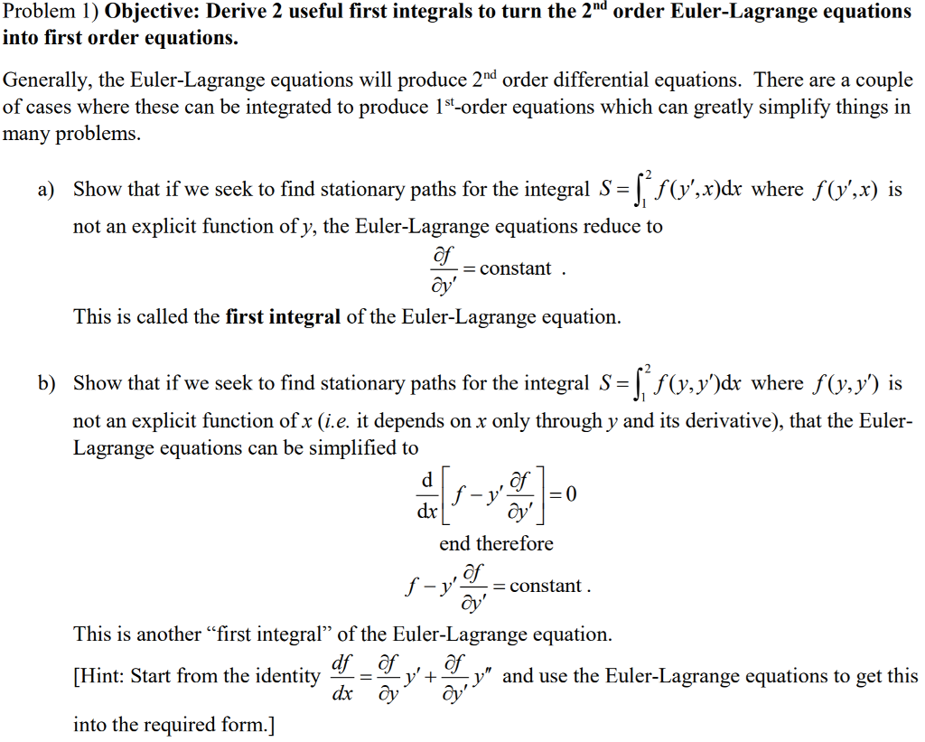 Solved Problem 1) Objective: Derive 2 useful first integrals | Chegg.com