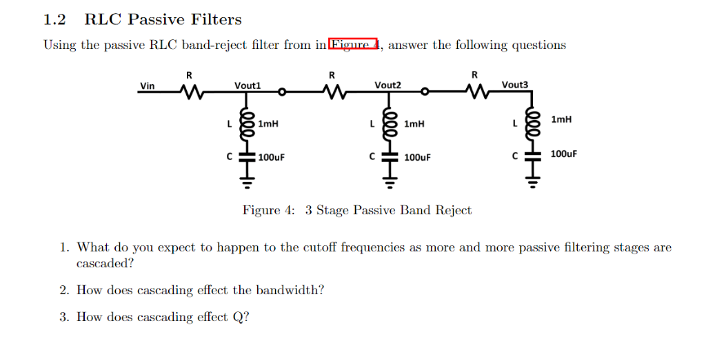 Solved 1.2 RLC Passive Filters Using the passive RLC | Chegg.com