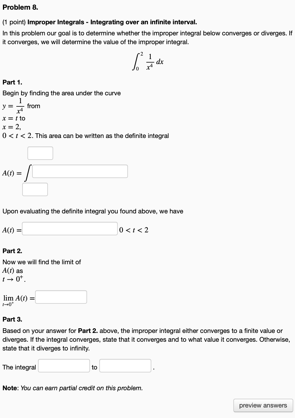 Solved Problem 8. (1 point) Improper Integrals - Integrating | Chegg.com Solved Problem 8. (1 point) Improper Integrals - Integrating | Chegg.com