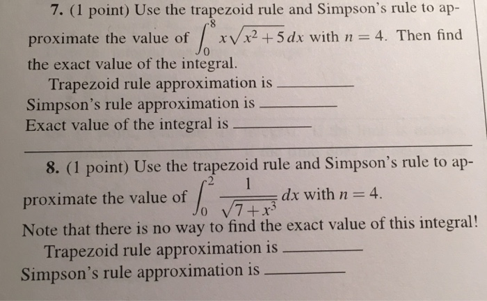 Solved 7. (1 point) Use the trapezoid rule and Simpson's | Chegg.com