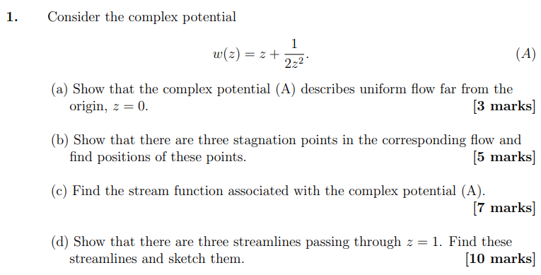 Solved 1. Consider the complex potential 1 w(z) = z + (A) | Chegg.com