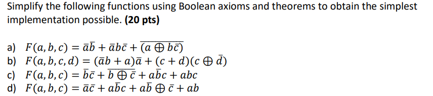 Solved Simplify the following functions using Boolean axioms | Chegg.com