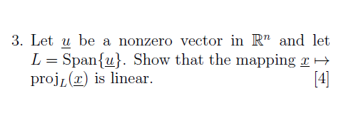 Solved 3. Let u be a nonzero vector in Rn and let L=Span{u}. | Chegg.com