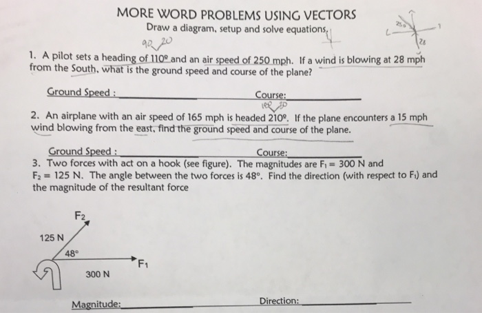 Solved MORE WORD PROBLEMS USING VECTORS Draw a diagram, | Chegg.com