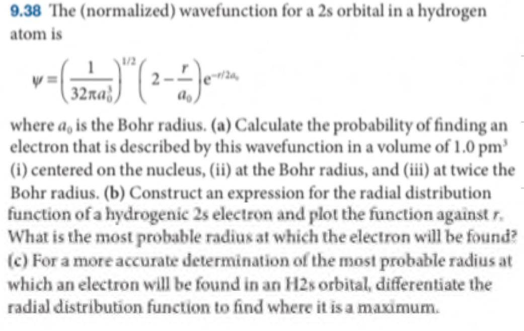 Solved 9.38 The (normalized) wavefunction for a 2s orbital | Chegg.com
