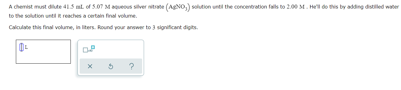 Solved A chemist must dilute 41.5 mL of 5.07 M aqueous | Chegg.com
