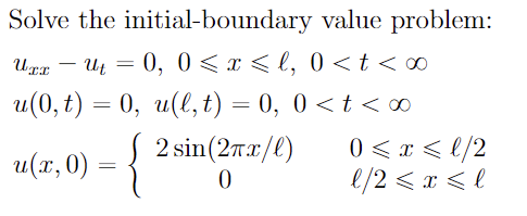 Solved Solve the initial-boundary value problem: | Chegg.com