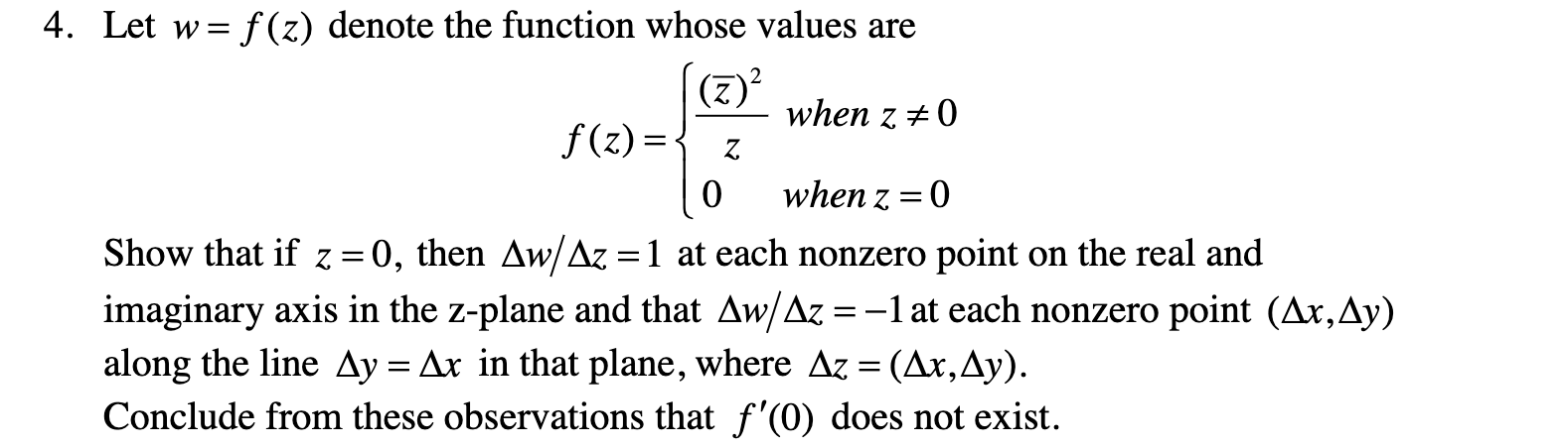 Solved 4. Let w= f(z) denote the function whose values are | Chegg.com