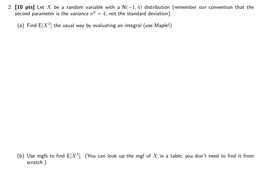 Solved 2. [10 pts] Let X be a random variable with a N(−1,4) | Chegg.com