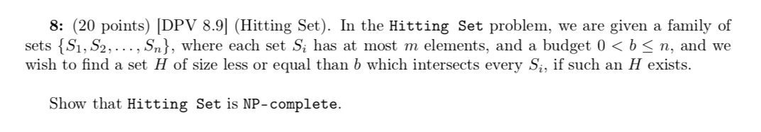 Solved 8: (20 points) [DPV 8.9] (Hitting Set). In the | Chegg.com