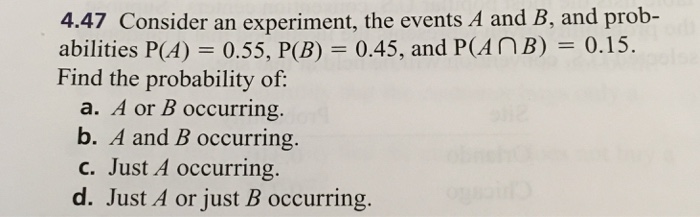 Solved Consider an experiment, the events A and B, and | Chegg.com