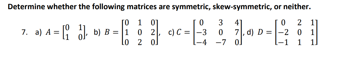 Solved Determine whether the following matrices are | Chegg.com