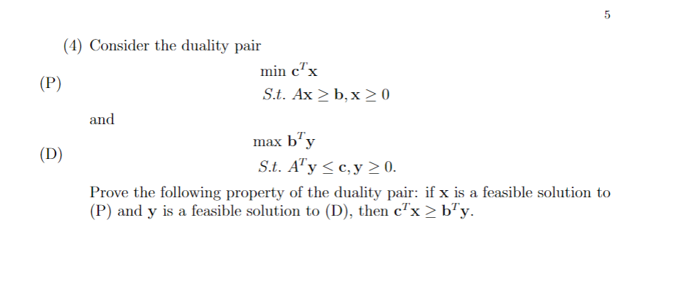 Solved (4) ﻿Consider the duality pairmincTx | Chegg.com