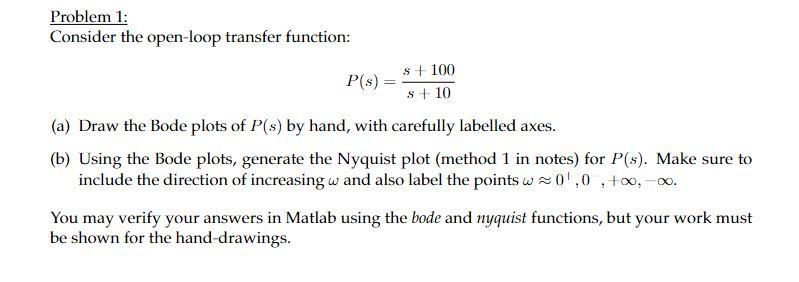 Solved Problem 1: Consider the open-loop transfer function: | Chegg.com