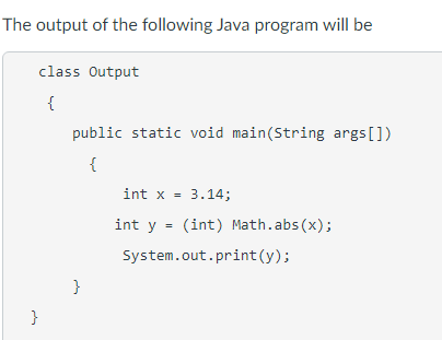 Solved The output of the following Java program will be | Chegg.com