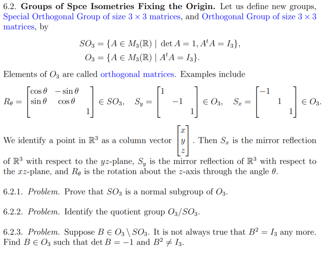Solved 6.2. Groups of Spce Isometries Fixing the Origin. Let | Chegg.com
